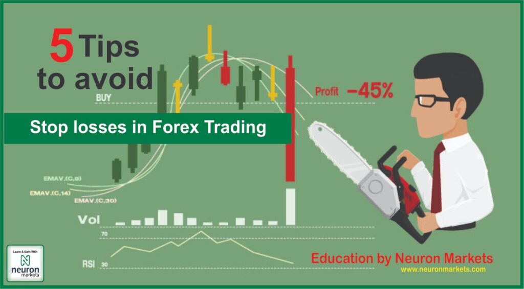 5 Tips to Avoid Stop Losses in Forex Trade - Neuron Markets